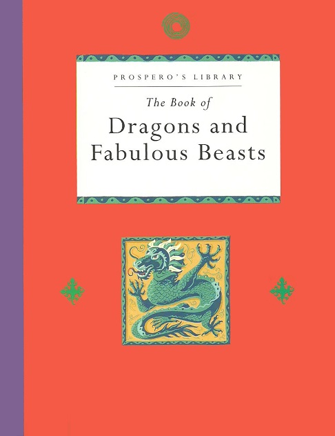 The Book of Dragons and Fabulous Beasts by Violet Wharton | Goodreads