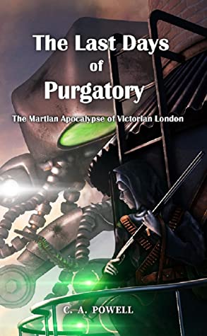 The Last Days of Purgatory: The Martian Apocalypse of Victorian London ...