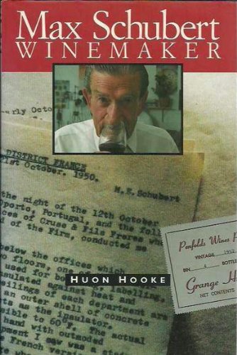 Max Schubert Winemaker by Huon Hooke | Goodreads