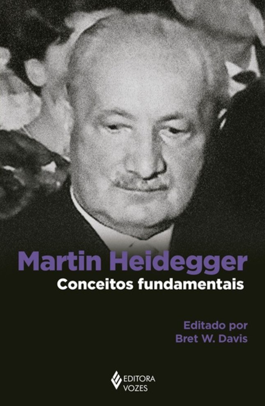 Martin Heidegger: conceitos fundamentais by Bret W. Davis | Goodreads