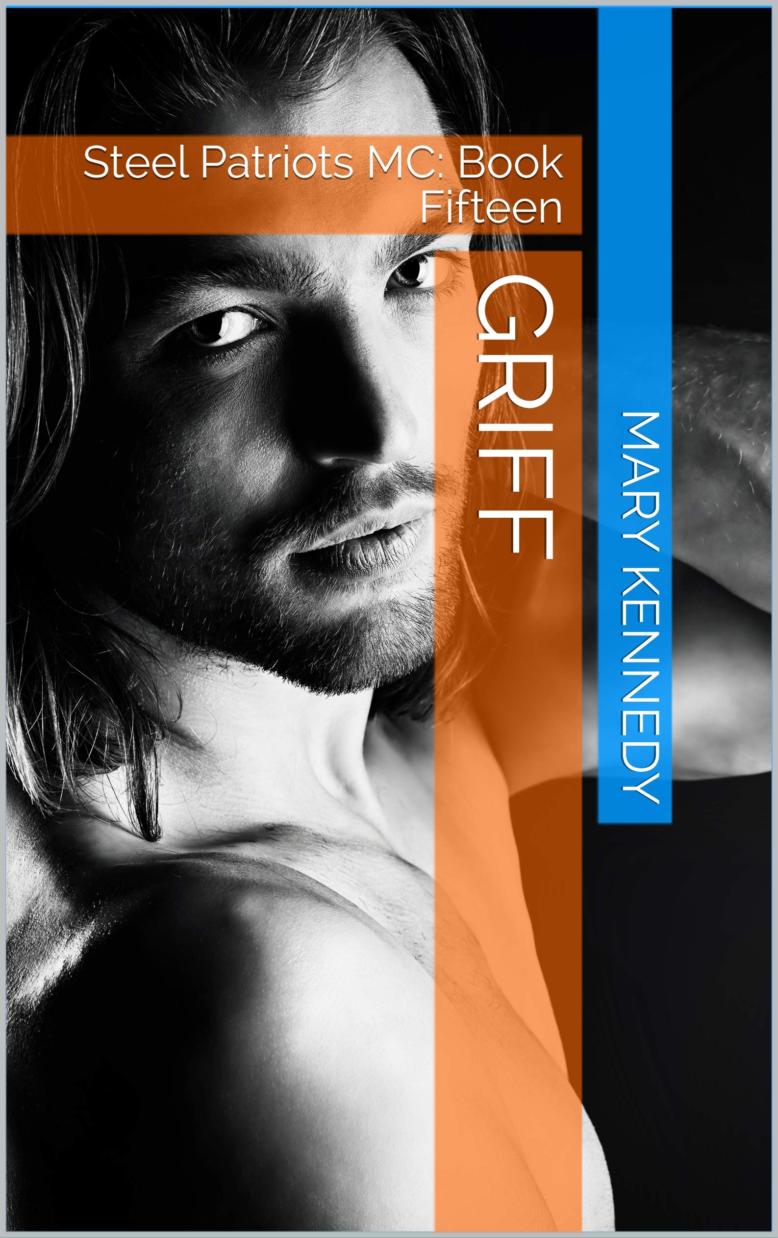 Griff (Steel Patriots MC #15) by Mary Kennedy | Goodreads