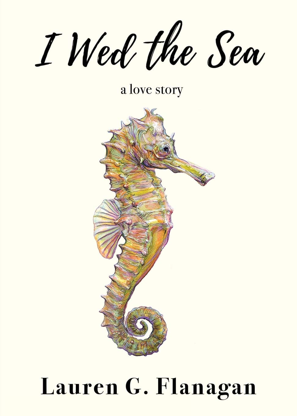 I Wed the Sea by Lauren G. Flanagan | Goodreads