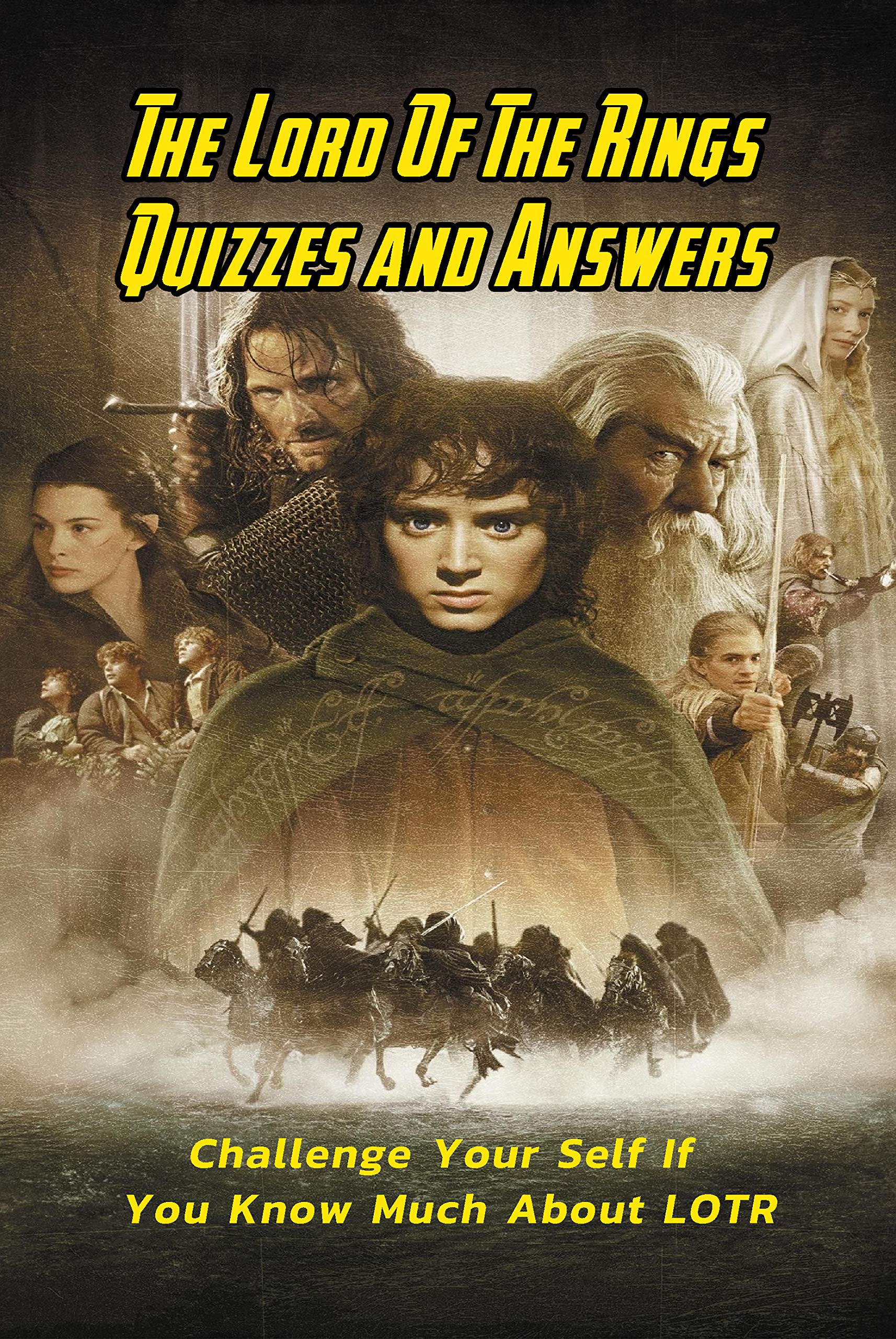 The Lord Of The Rings Quizzes and Answers: Challenge Your Self If You ...