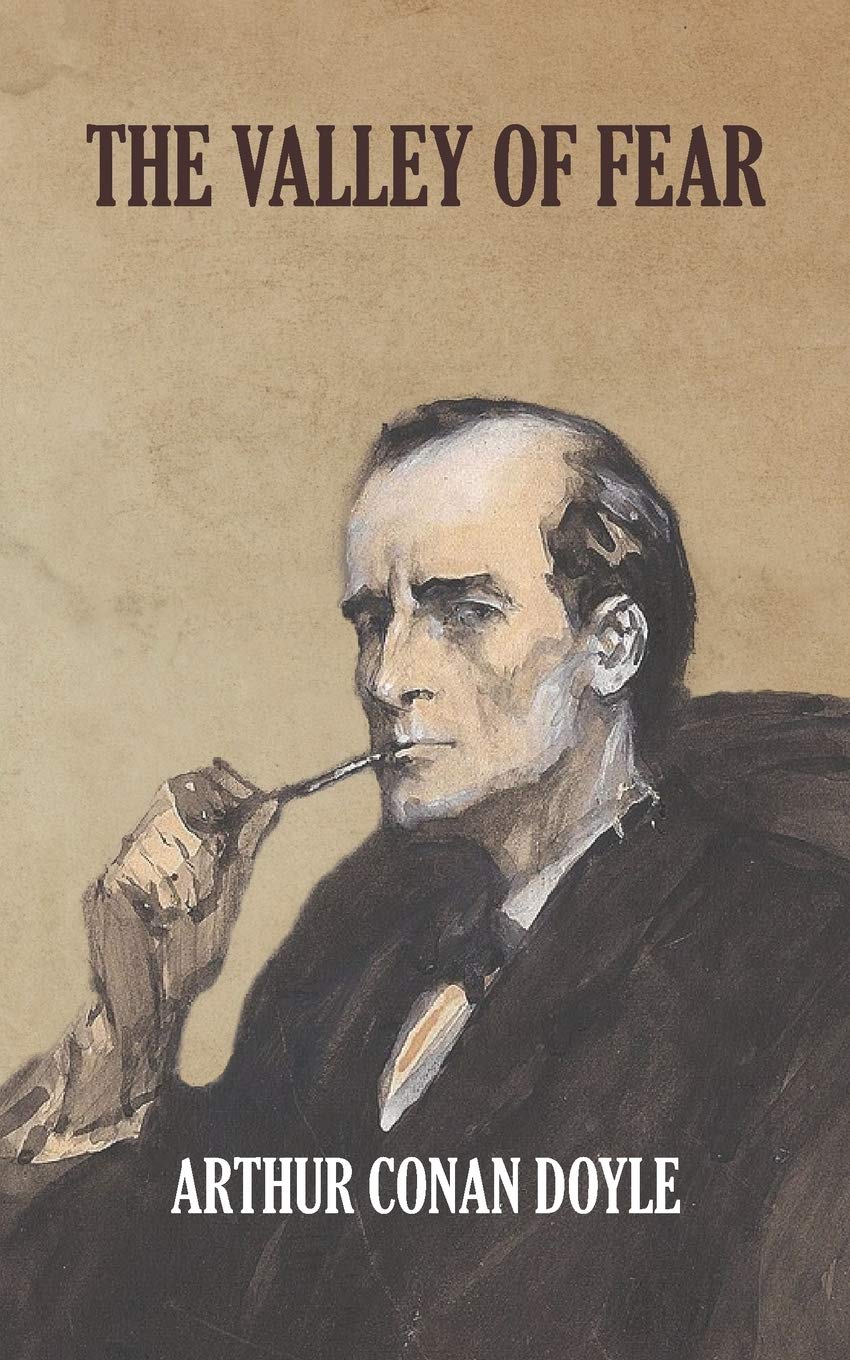 The Valley of Fear by Arthur Conan Doyle | Goodreads