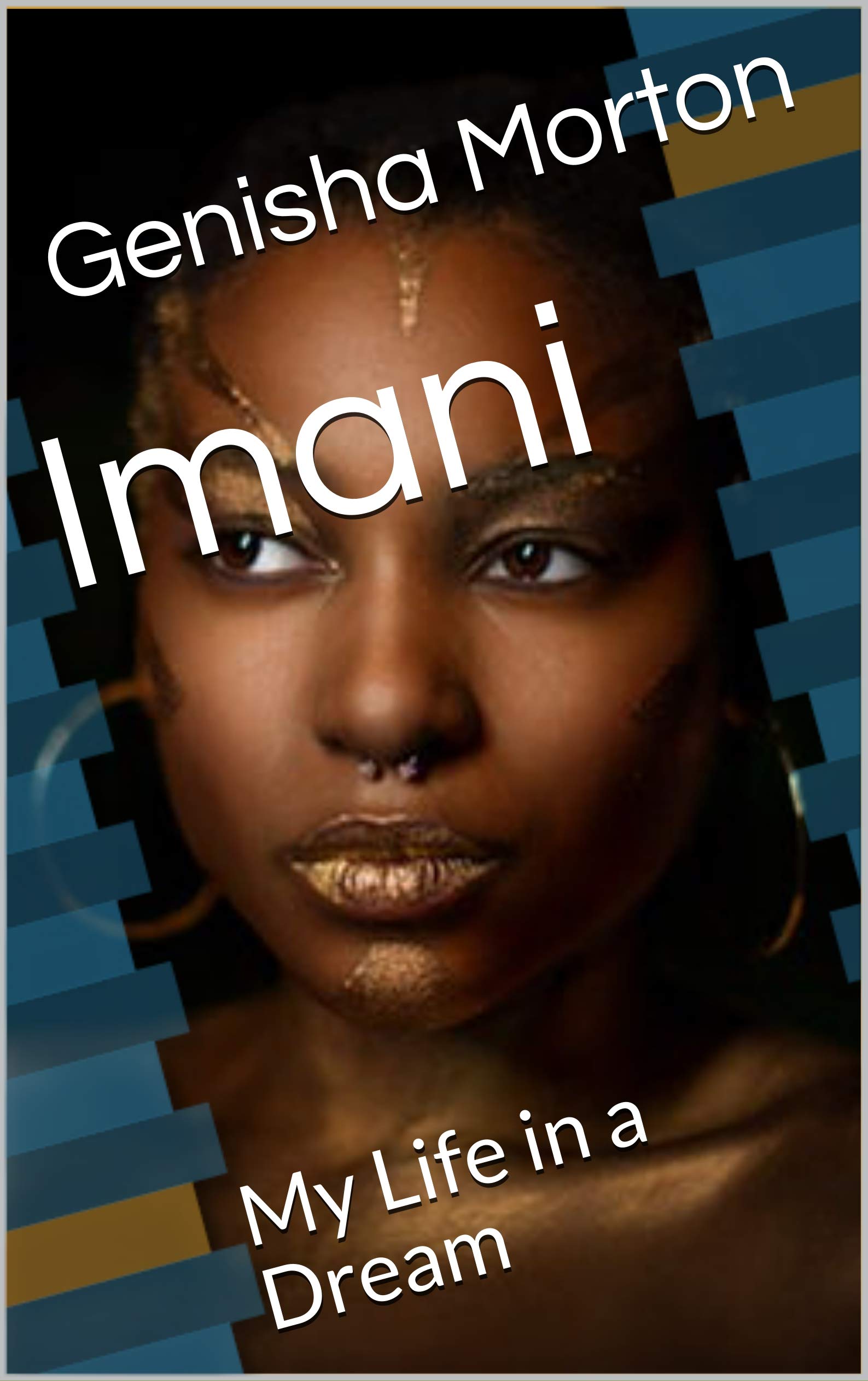 Imani: My Life in a Dream by Genisha Morton4 | Goodreads