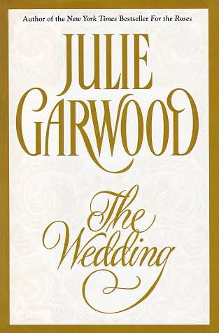 The Wedding (Laird's Fiancées, #2) by Julie Garwood | Goodreads
