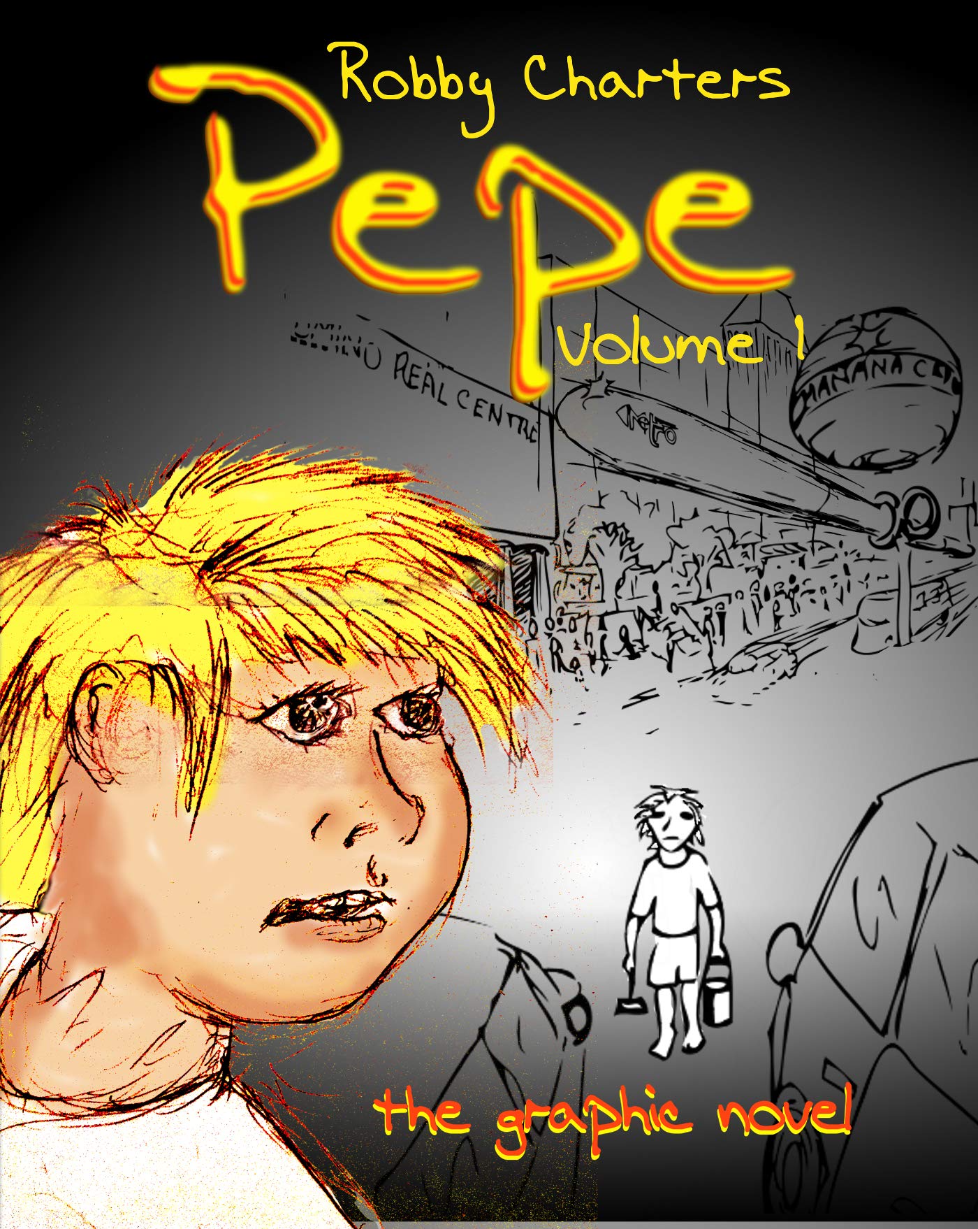 Pepe, the Graphic Novel: Volume I by Robby Charters | Goodreads