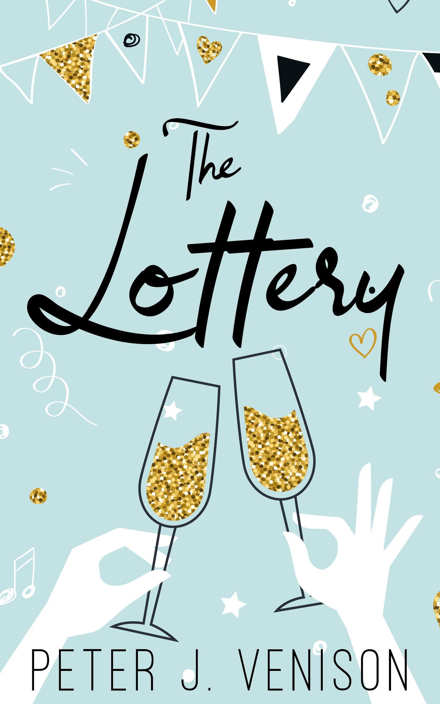 The Lottery by Peter J. Venison | Goodreads