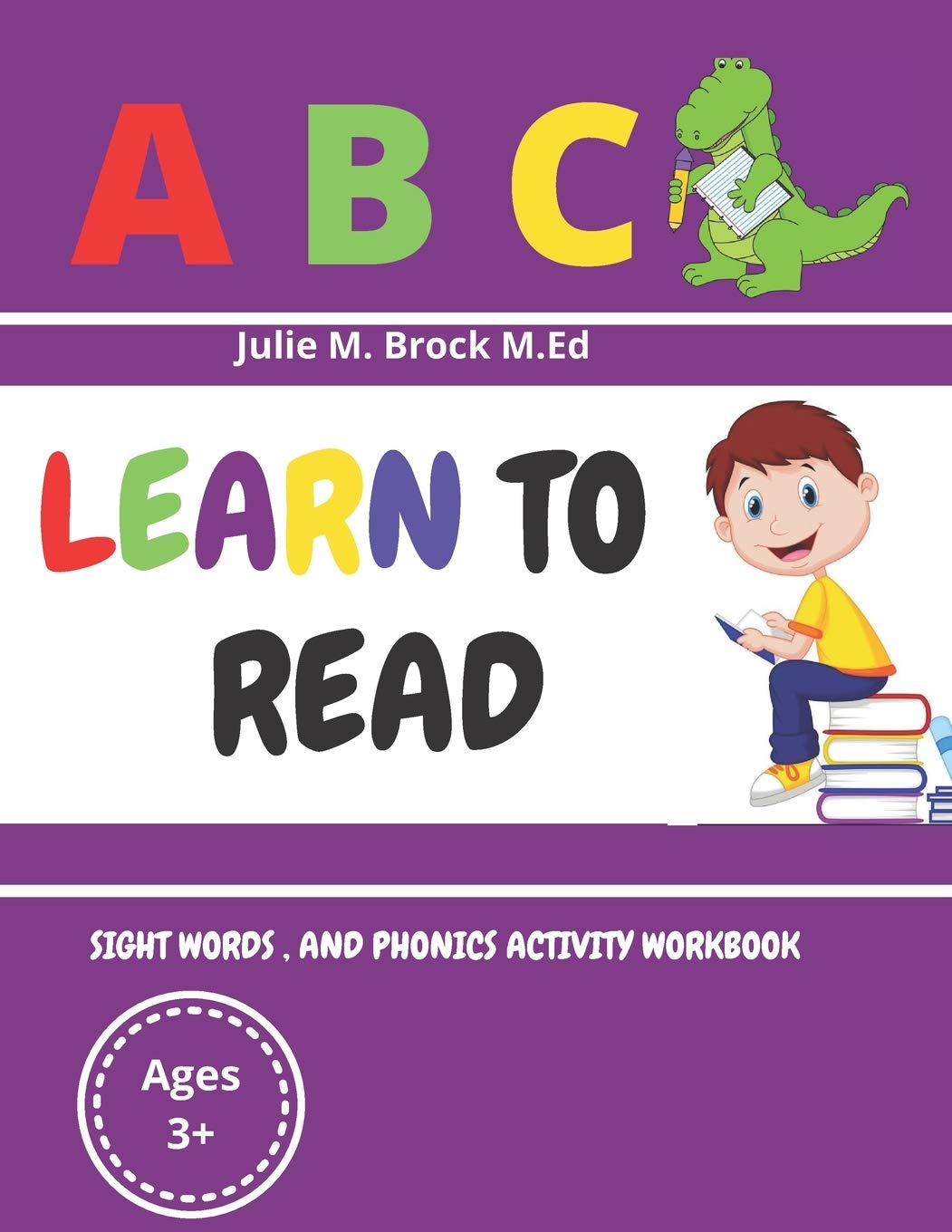 Learn to Read: Sight Words and Phonics Activity Workbook by Julie M ...