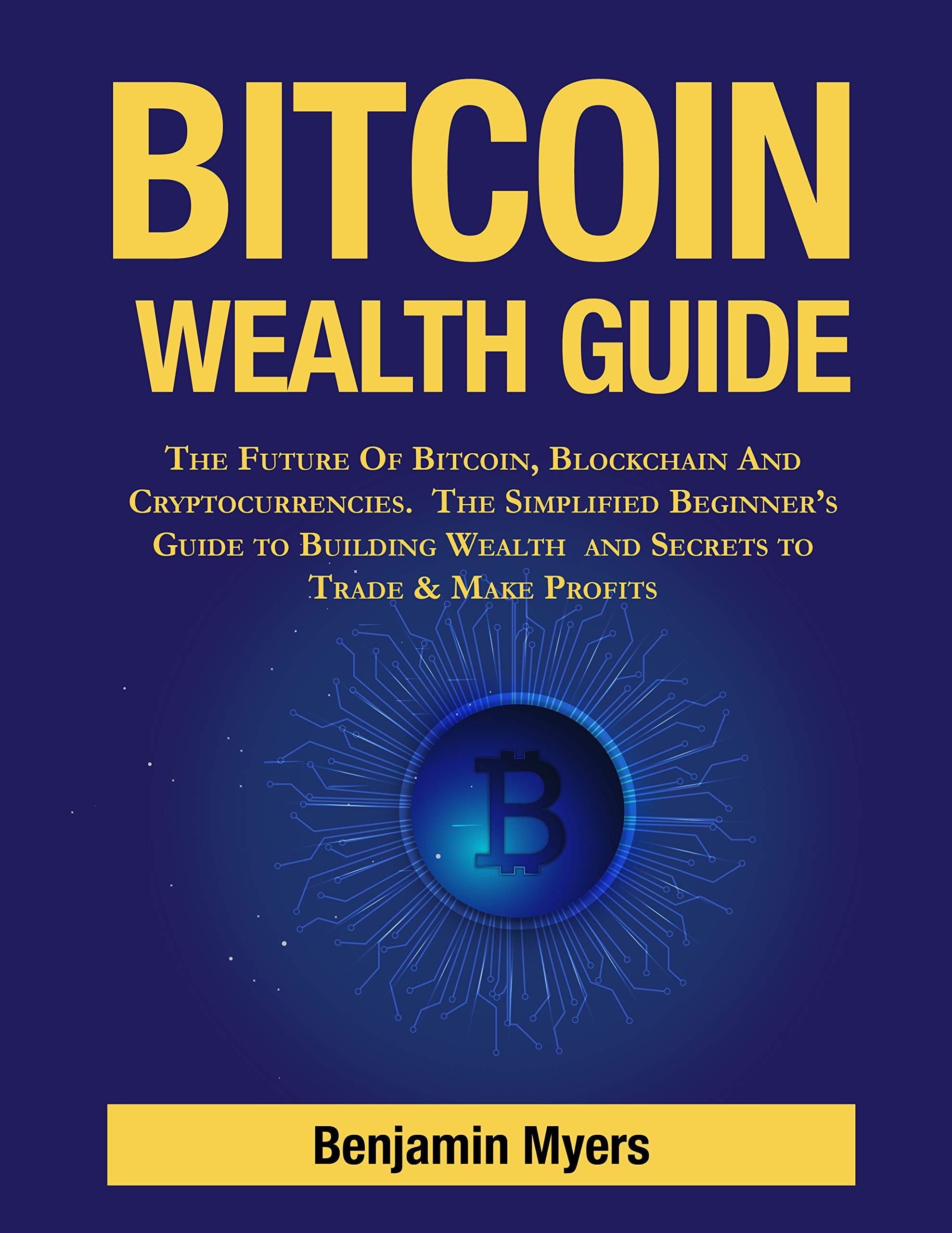 (2 Books in 1) Bitcoin Explained for Beginners: Guide to Practical ...