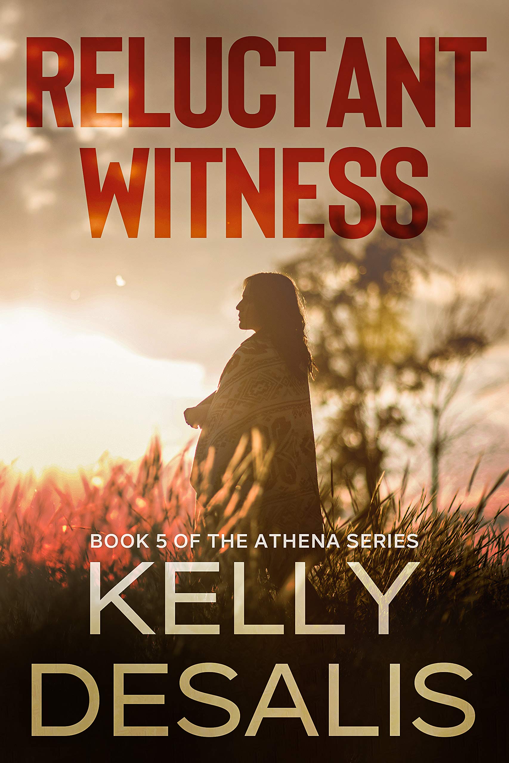 Reluctant Witness (Athena #5) by Kelly DeSalis | Goodreads