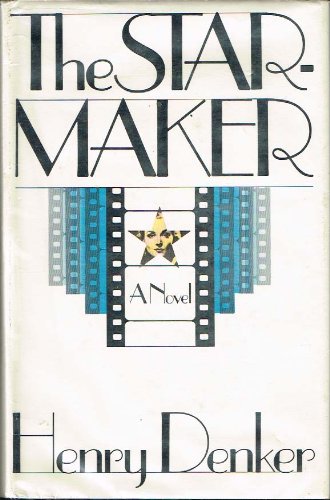The Starmaker by Henry Denker | Goodreads