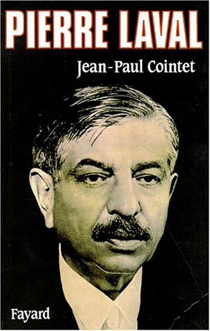 Pierre Laval (French Edition) by Cointet-J P | Goodreads