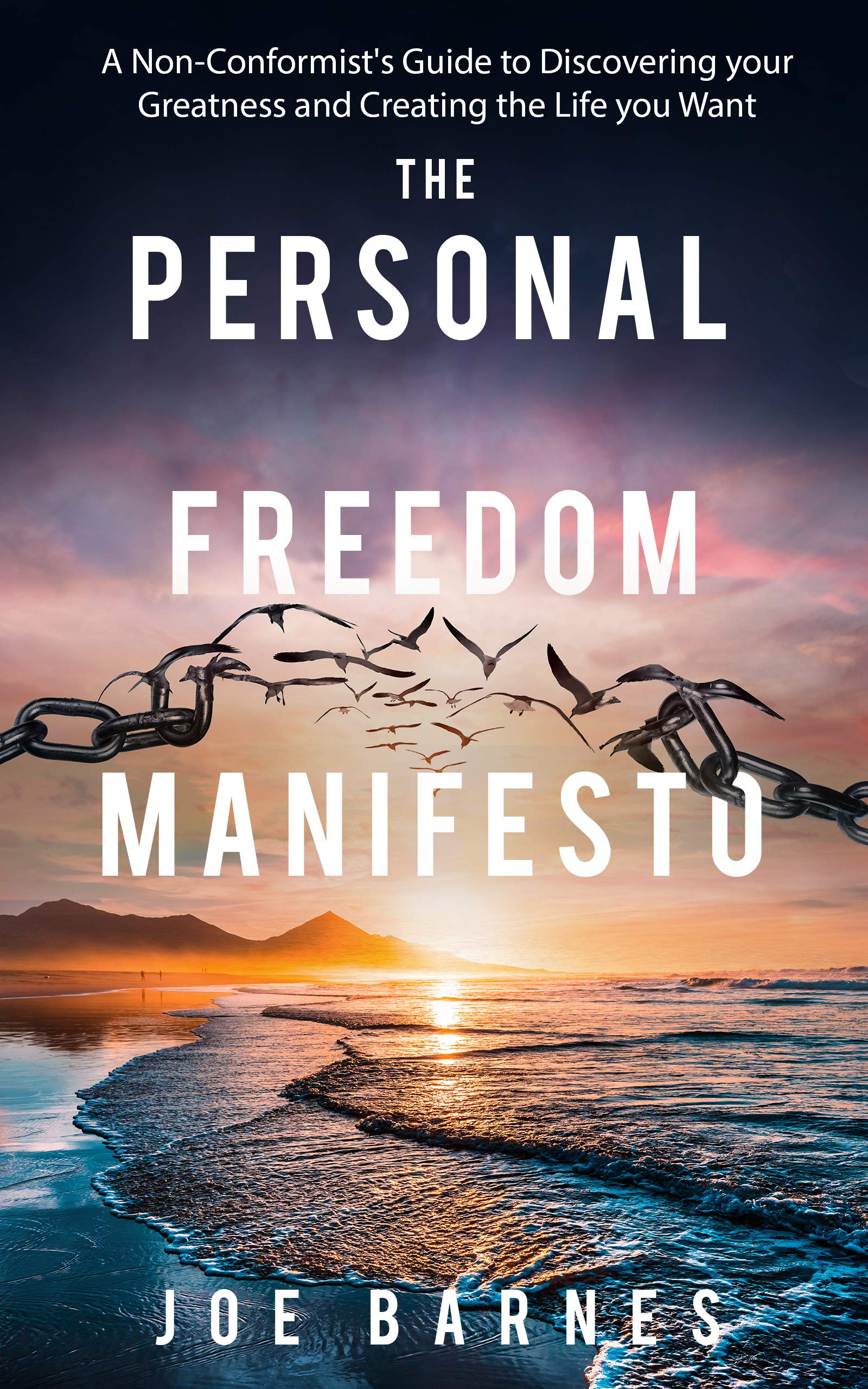 The Personal Freedom Manifesto : A Non-Conformist's Guide to ...