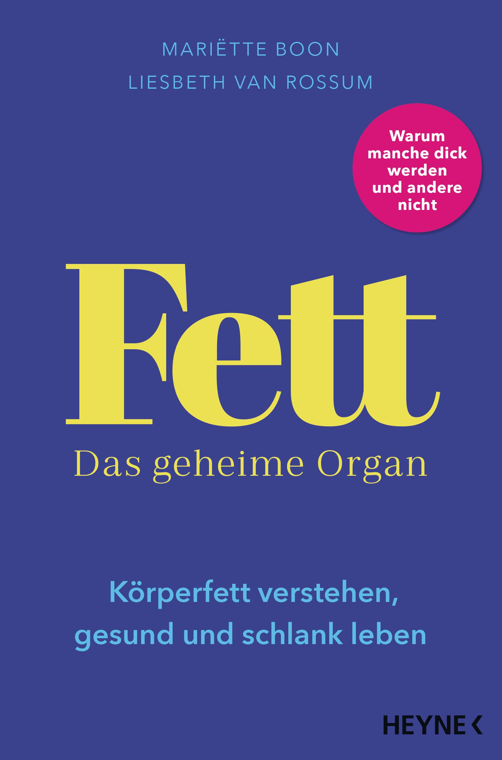 Fett – Das geheime Organ: Körperfett verstehen, gesund und schlank ...