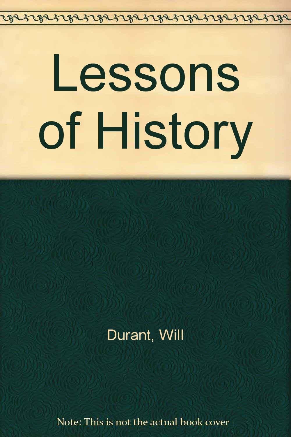 Lessons of History by Will Durant | Goodreads