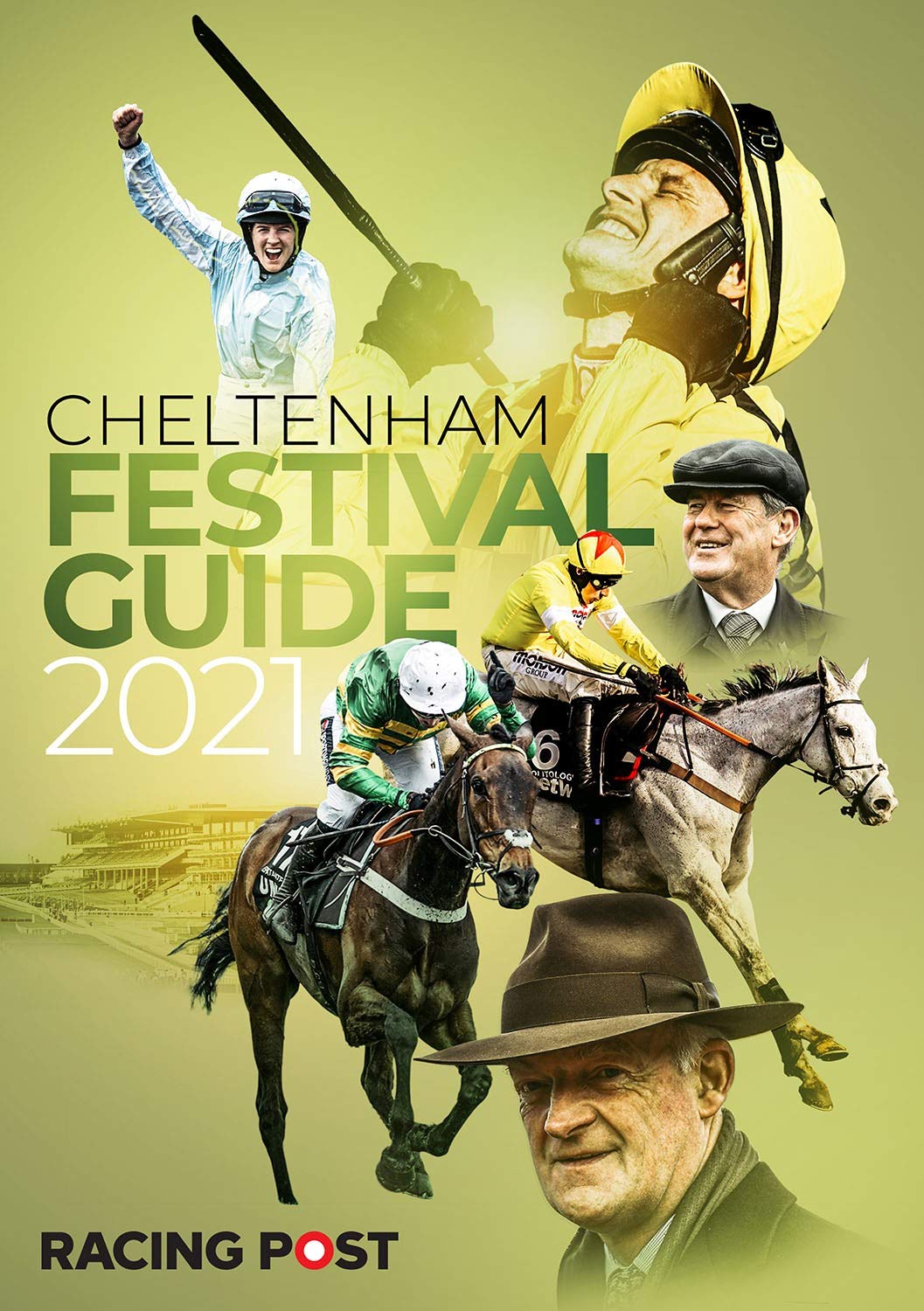 Racing Post Guide to Cheltenham 2021 by Nick Pulford | Goodreads