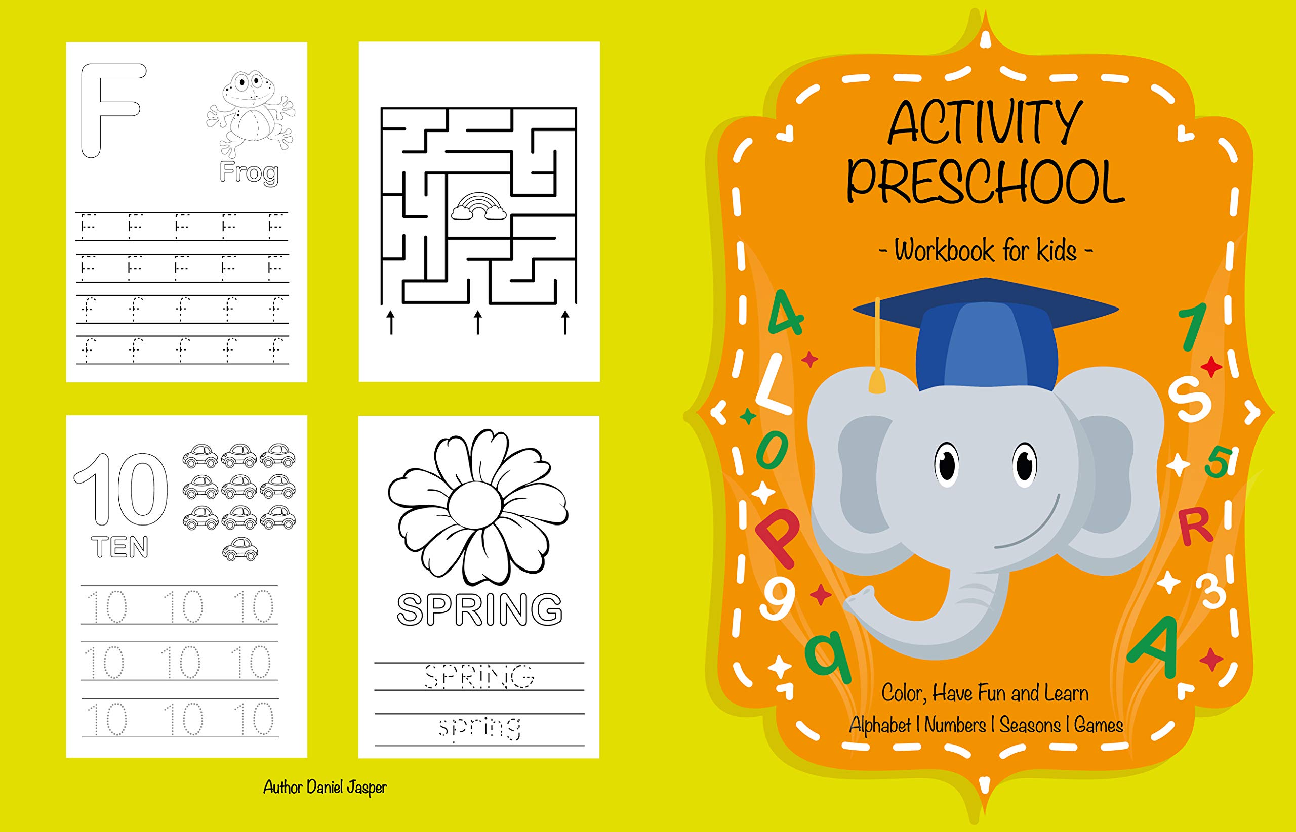 PRESCHOOL WORKBOOK: First steps to learn letters and numbers and lots ...