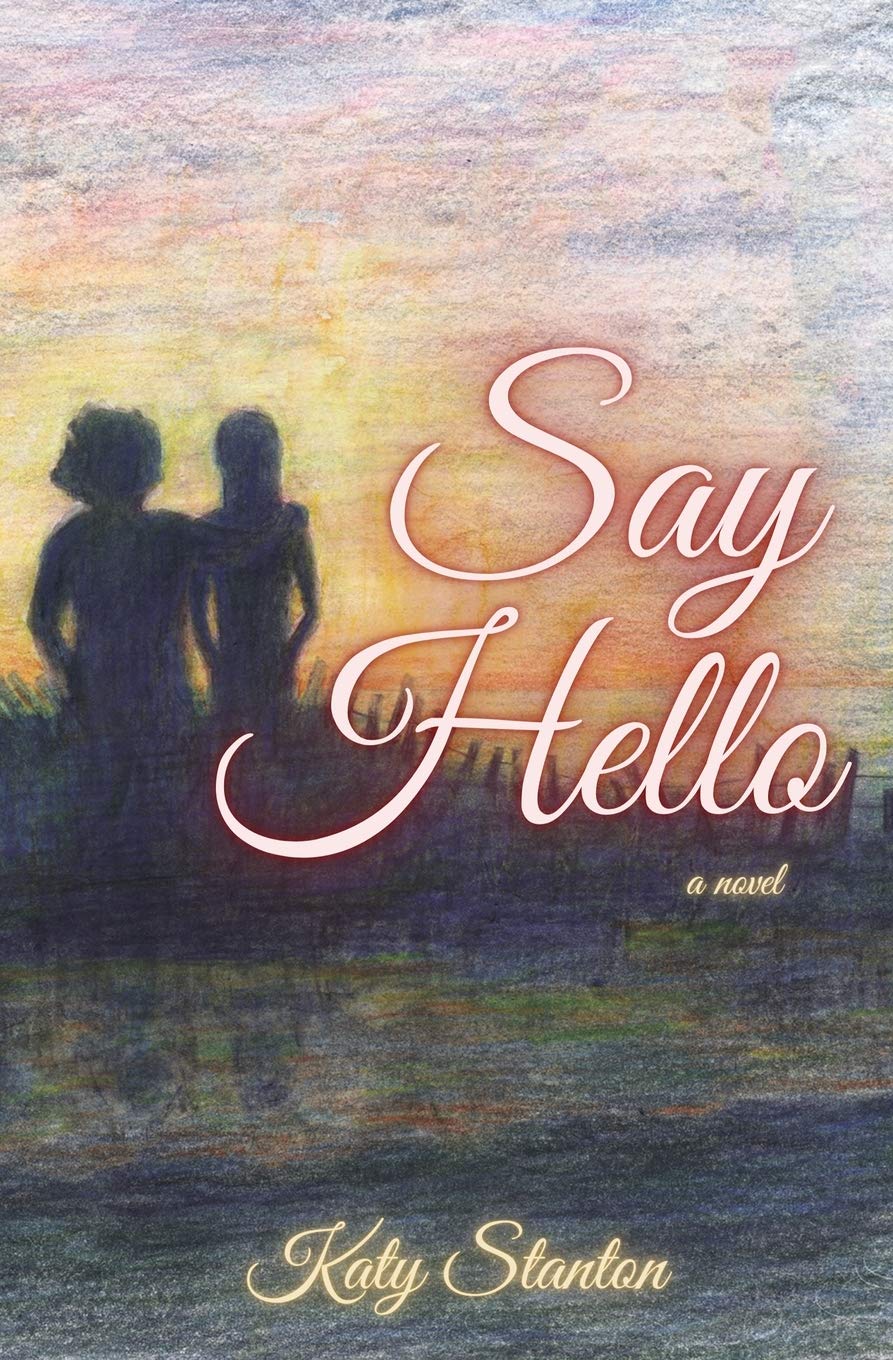Say Hello by Katy Stanton | Goodreads