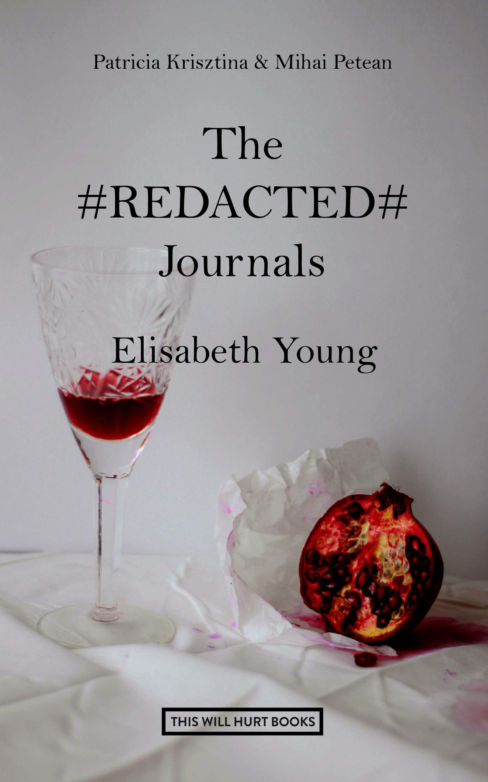 The #REDACTED# Journals: Elisabeth Young by Patricia Krisztina | Goodreads