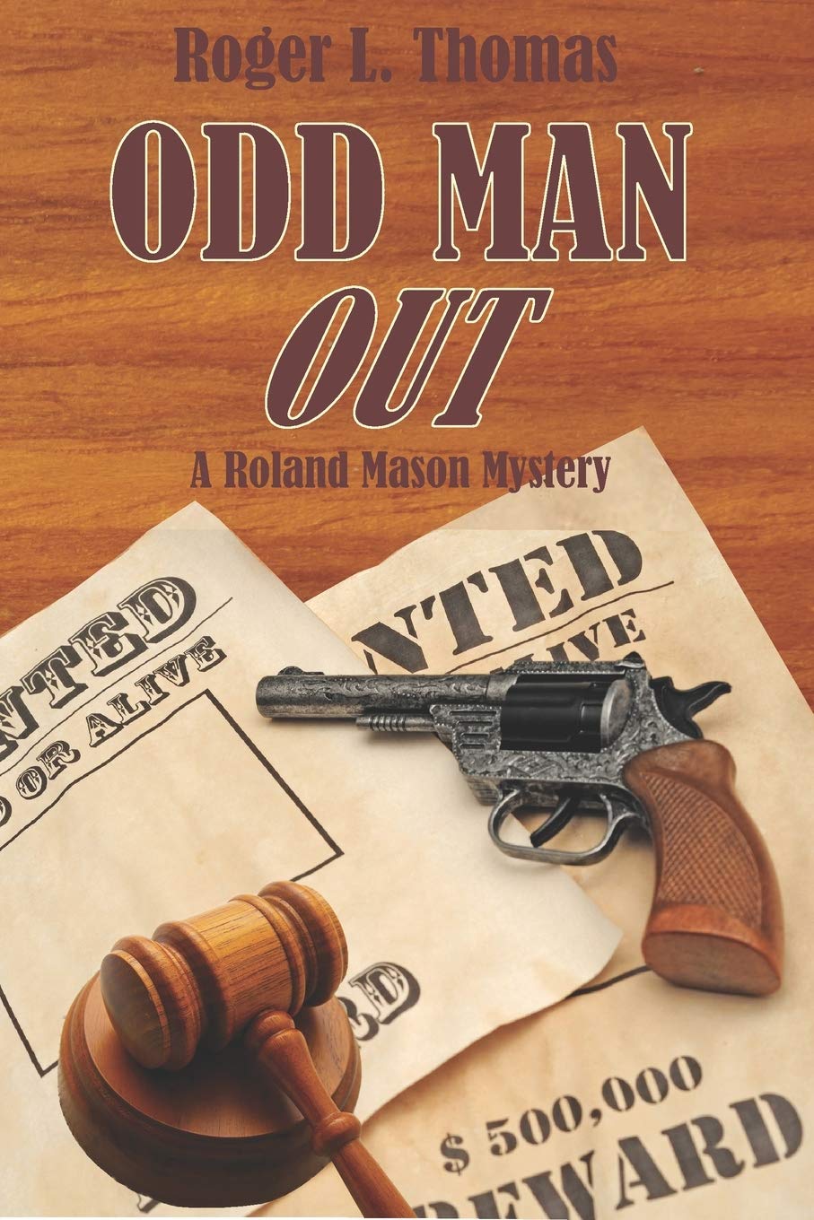 Odd Man Out (Roland Mason Mysteries) by Roger L. Thomas | Goodreads