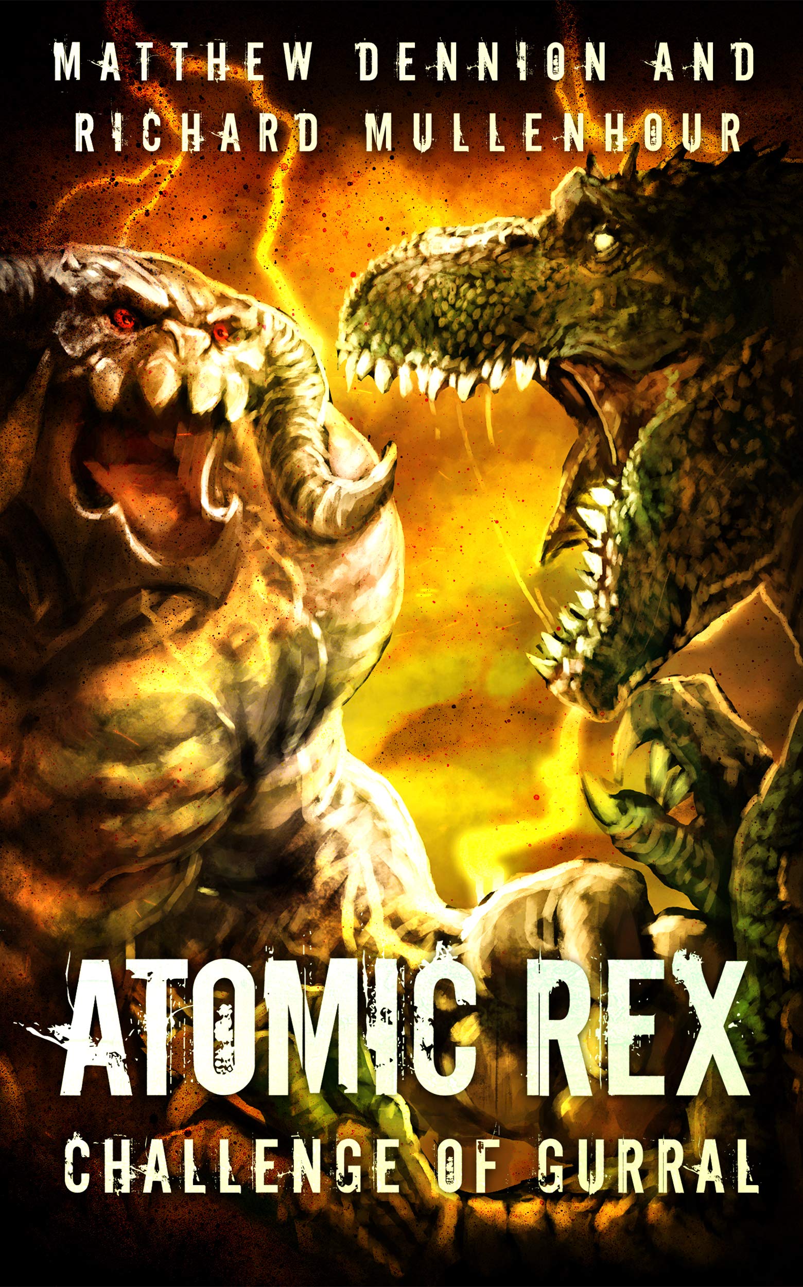 Atomic Rex: Challenge of Gurral by Matthew Dennion | Goodreads