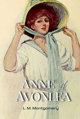 Anne of Avonlea by L.M. Montgomery | Goodreads
