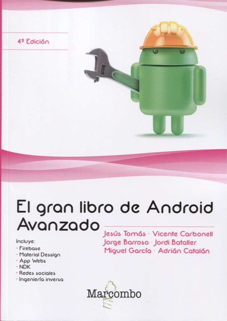 El gran libro de Android Avanzado 4ª Ed. by Jorge Barroso | Goodreads
