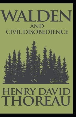 Walden and On the Duty of Civil Disobedience illustrated by Henry David ...