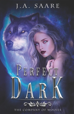 Perfect Dark by J a Saare | Goodreads