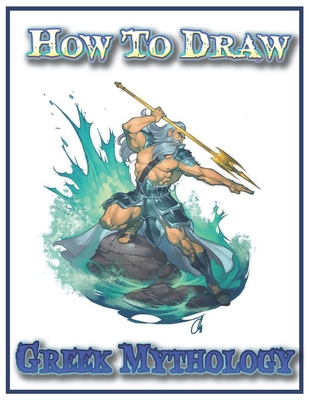 How To Draw Greek Mythology: learn to Draw Magical, characters Gods and ...