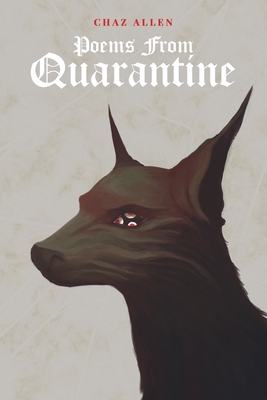 Poems from Quarantine by Chaz Allen | Goodreads