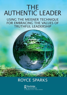 The Authentic Leader by Royce Sparks | Goodreads
