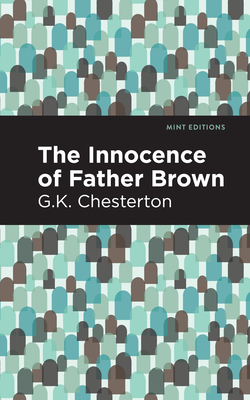 The Innocence of Father Brown by G.K. Chesterton | Goodreads