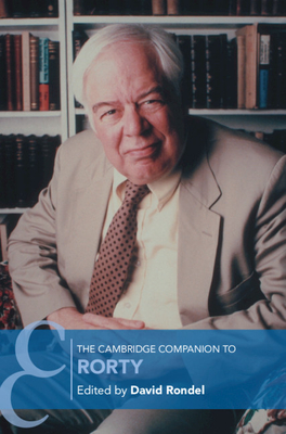 The Cambridge Companion to Rorty by David Rondel | Goodreads