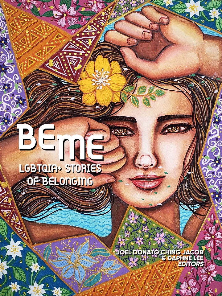 BE ME: LGBTQIA+ Stories of Belonging from Southeast Asia by Joel Donato ...