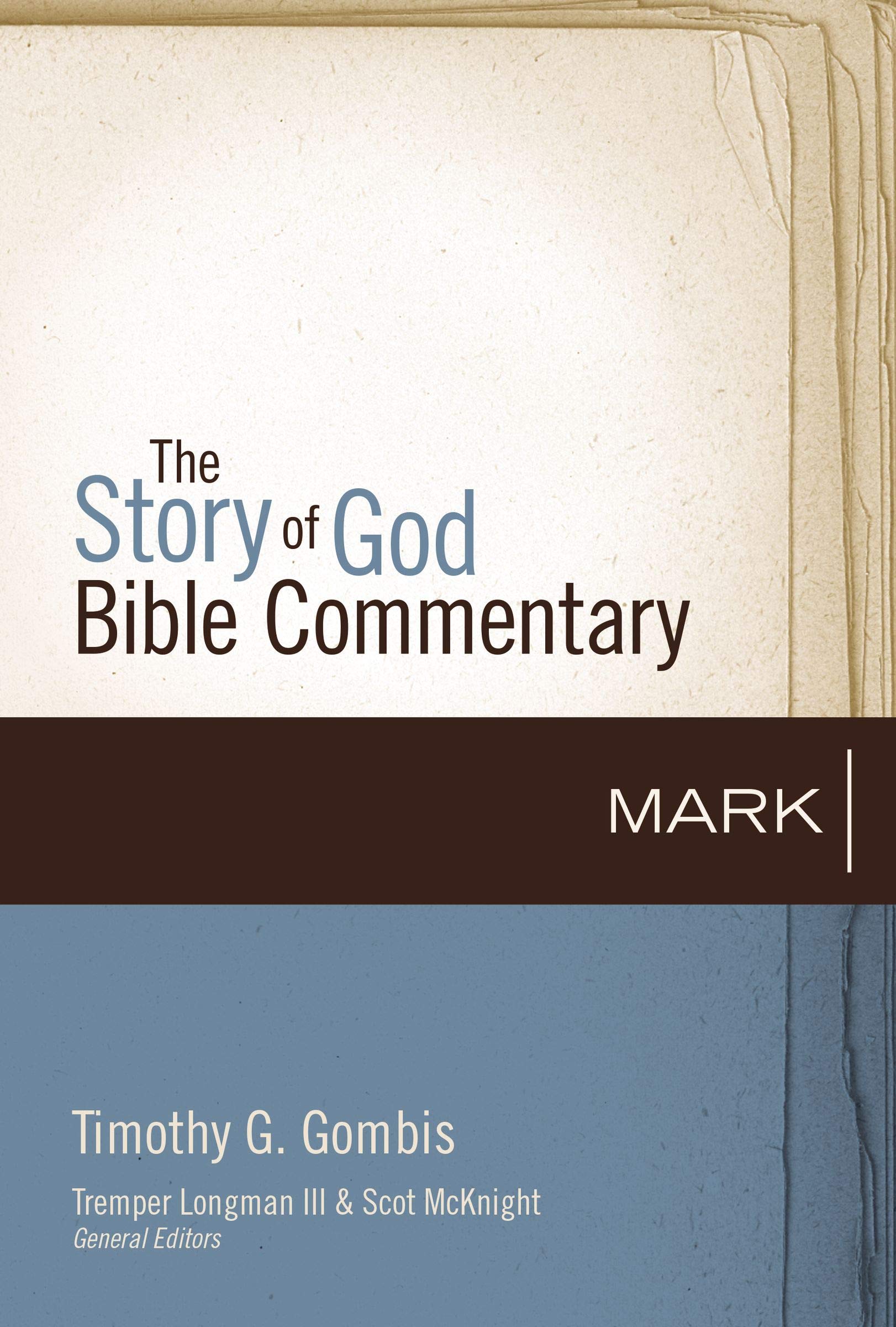 Mark (The Story of God Bible Commentary Book 2) by Timothy G. Gombis ...
