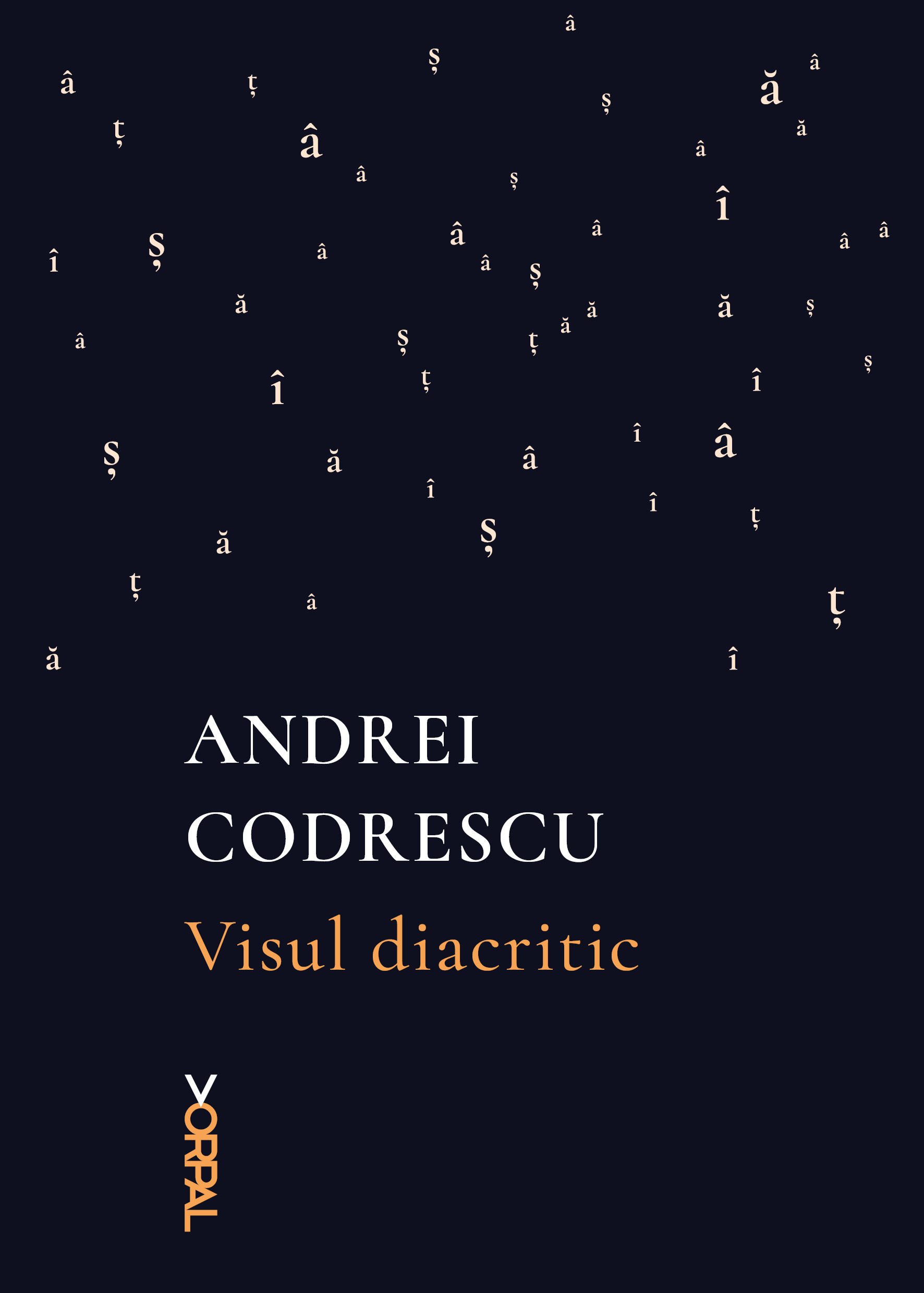 Visul diacritic by Andrei Codrescu | Goodreads