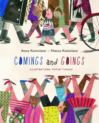 Comings and Goings by Anna Kontoleon | Goodreads
