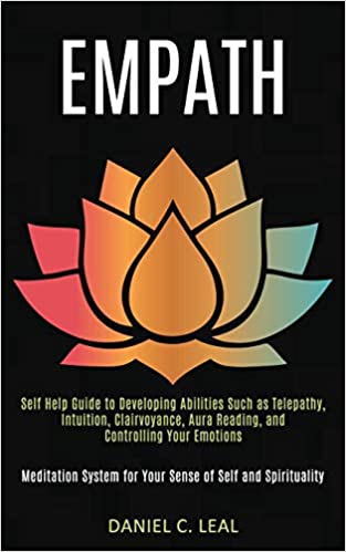 Empath: Self Help Guide to Developing Abilities Such as Telepathy ...