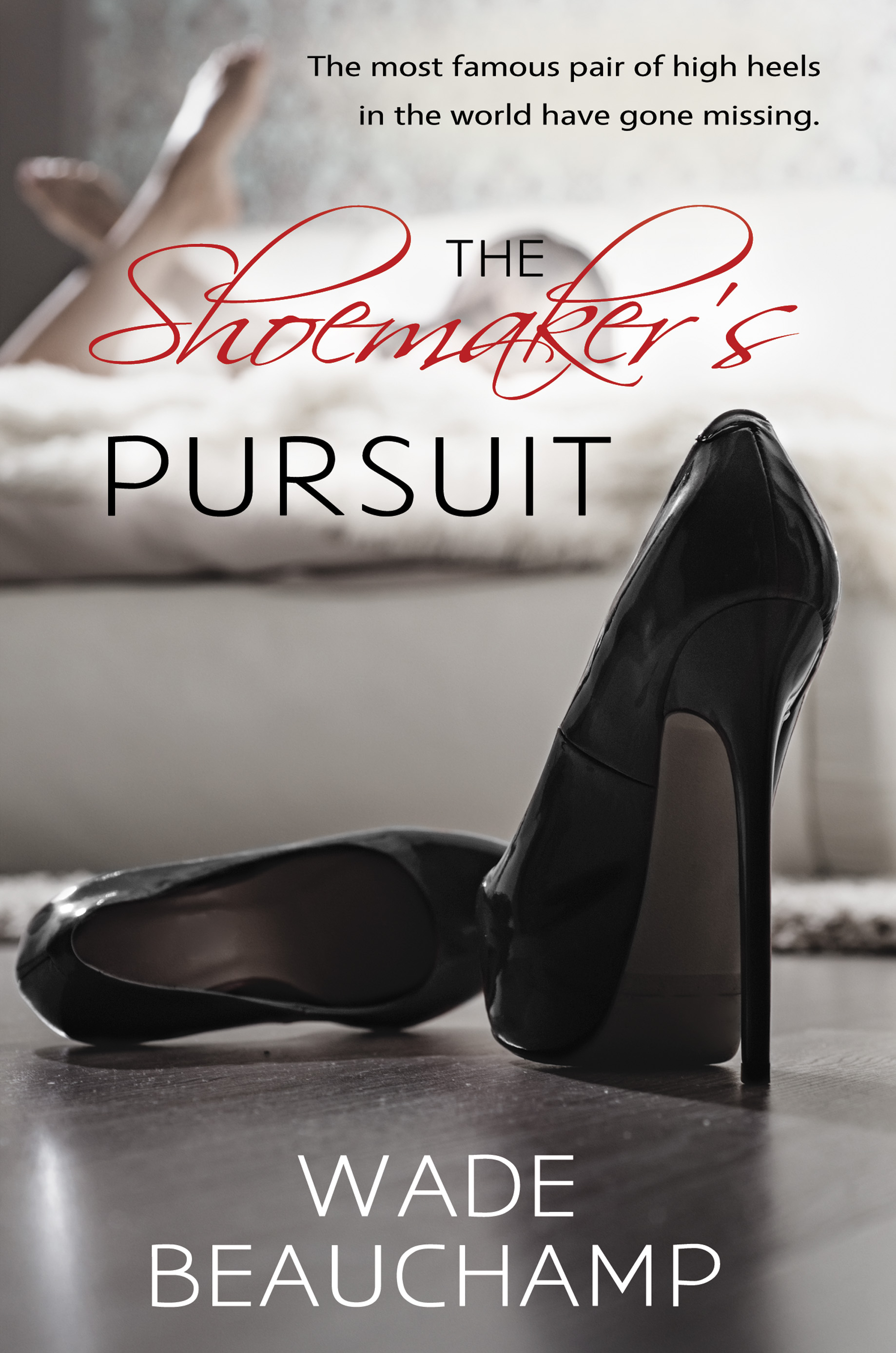 The Shoemaker's Pursuit by Wade Beauchamp | Goodreads