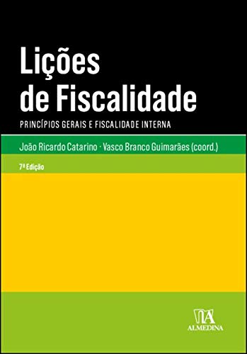 Lições de Fiscalidade - Princípios Gerais e Fiscalidade Interna by ...