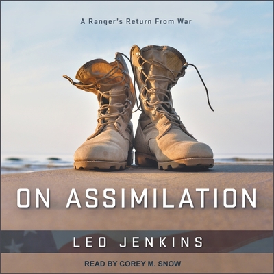 On Assimilation: A Ranger's Return from War by Leo Jenkins | Goodreads