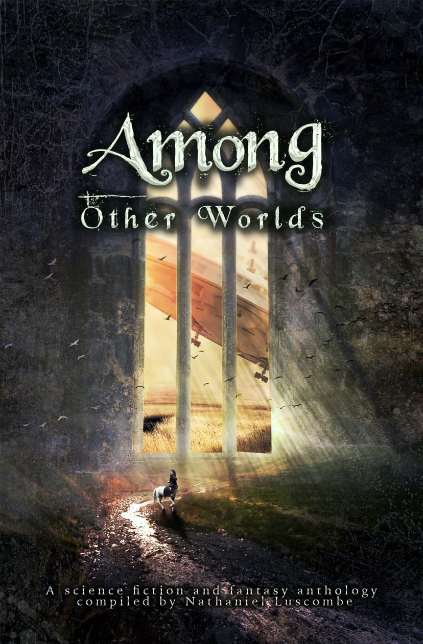 Among Other Worlds by Nathaniel Luscombe | Goodreads