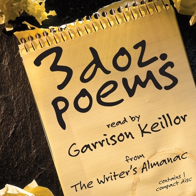 3 Dozen Poems: From the Writer's Almanac by Garrison Keillor | Goodreads