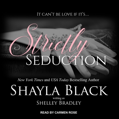 Strictly Seduction by Shelley Bradley | Goodreads