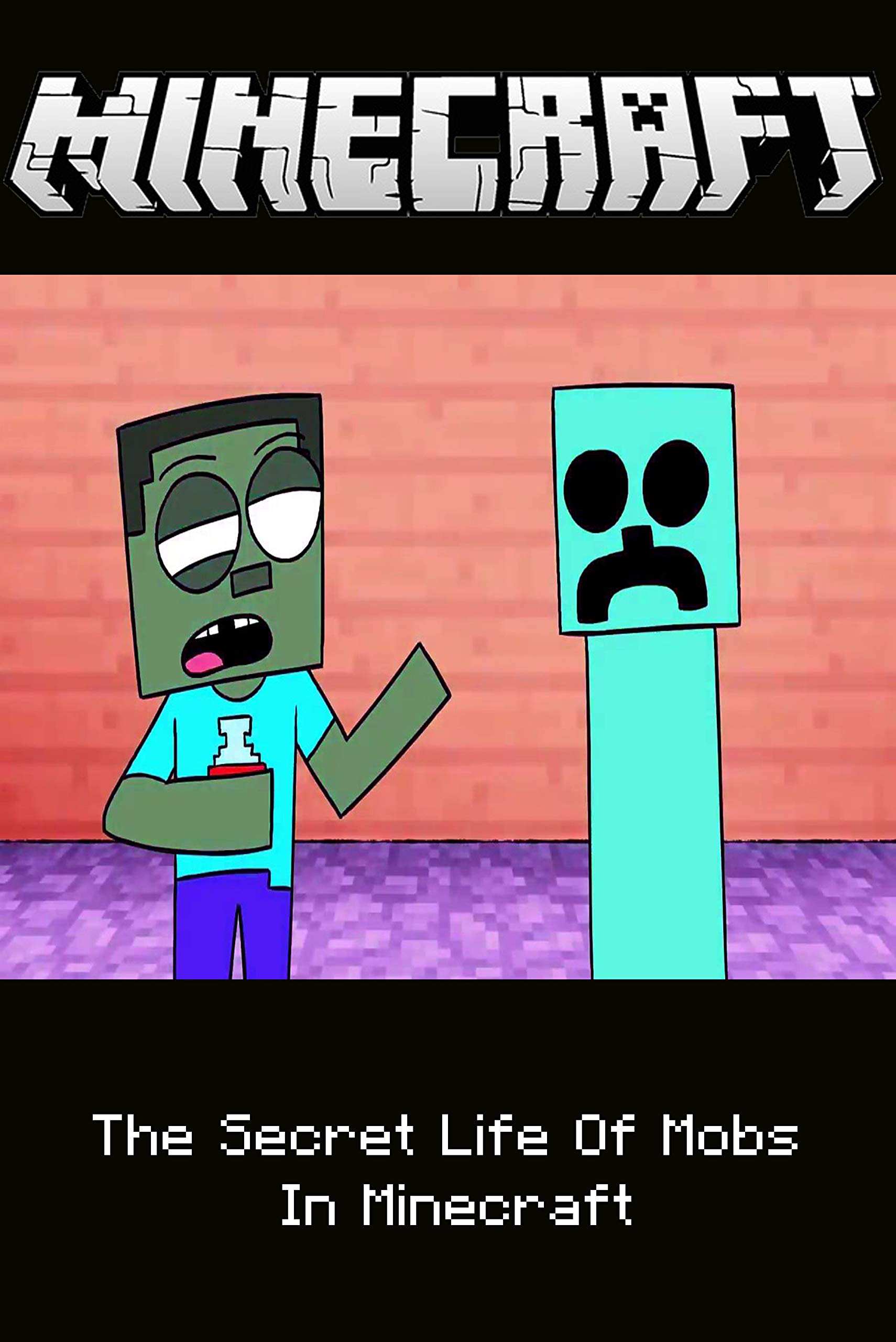 The Secret Life Of Mobs In Minecraft Comics: Game Story by Nola Cole ...