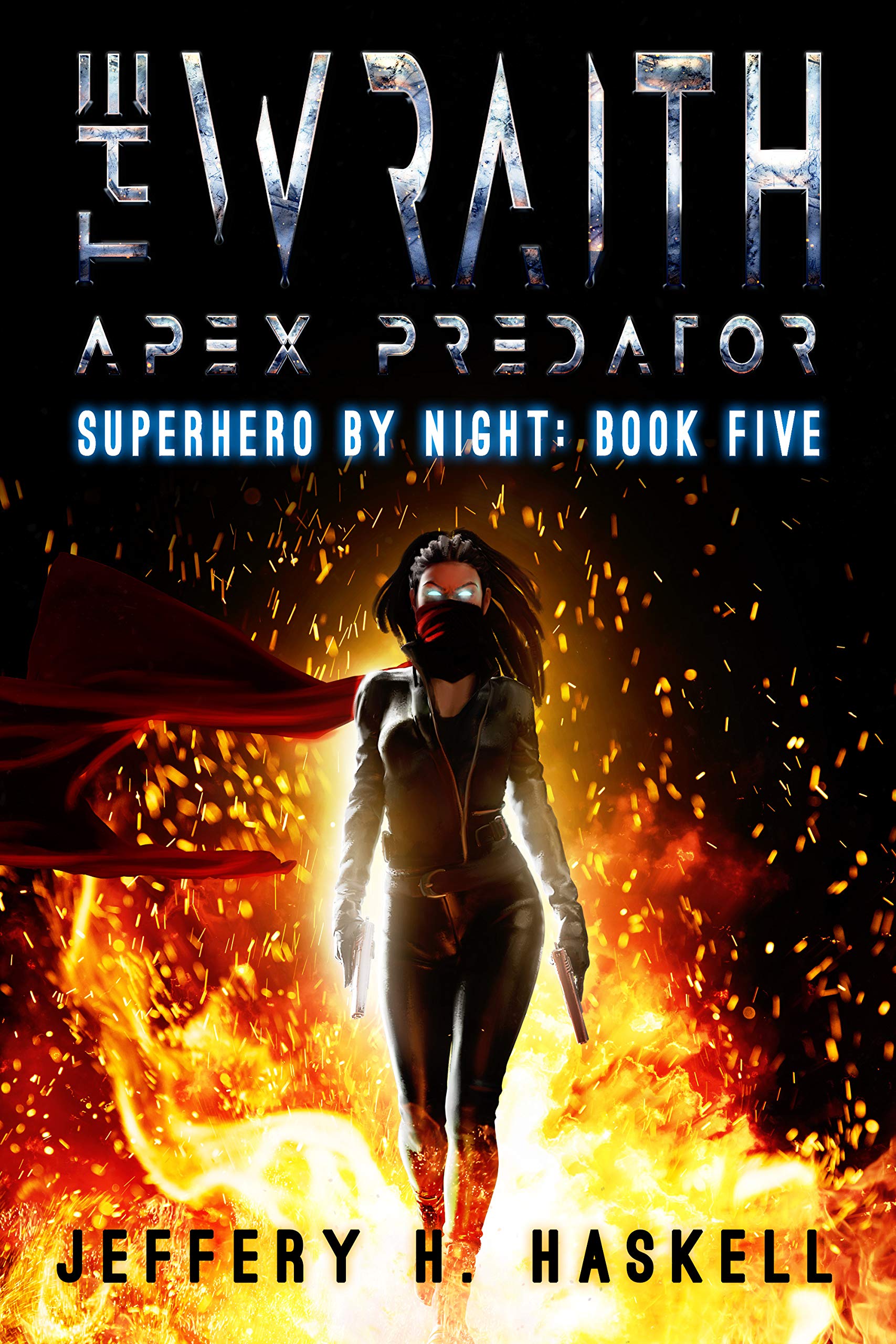 The Wraith: Apex Predator by Jeffery H. Haskell | Goodreads