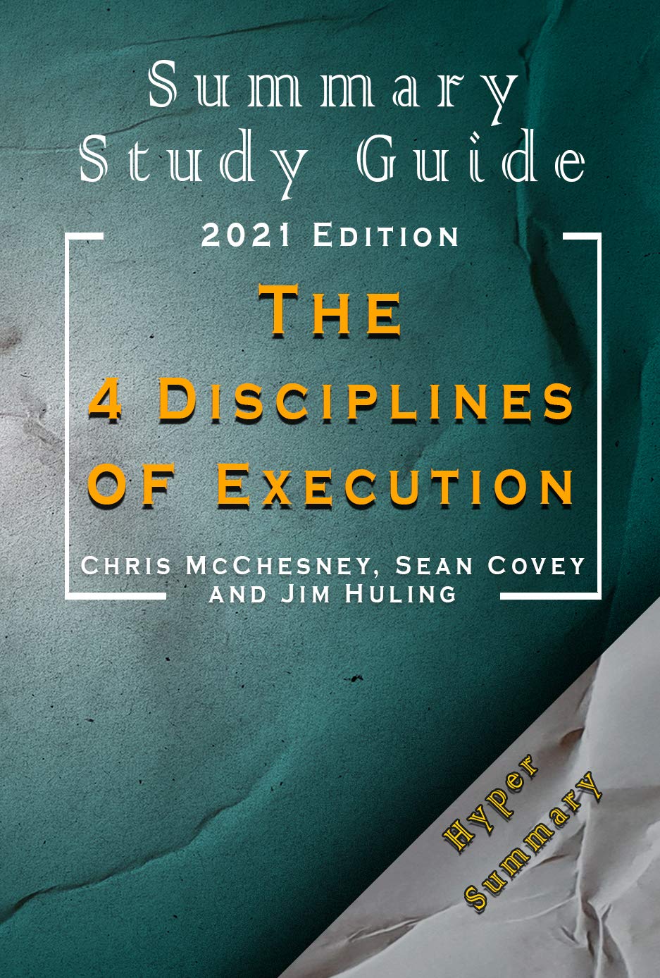 Summary of The 4 Disciplines of Execution: Achieving Your Wildly ...