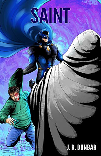 Saint: Full by J.R. Dunbar | Goodreads